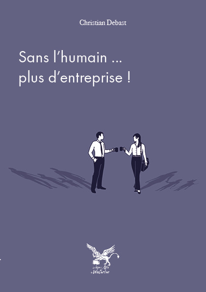 Sans l'Humain ... plus d'Entreprise